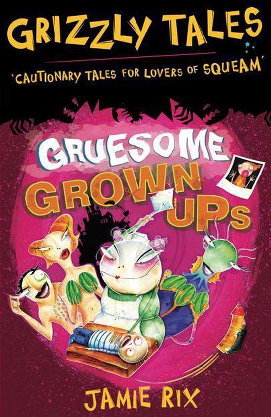 Grizzly Tales 2 - Gruesome Grown-ups (ebook), Jamie Rix | 9781842557389 ...