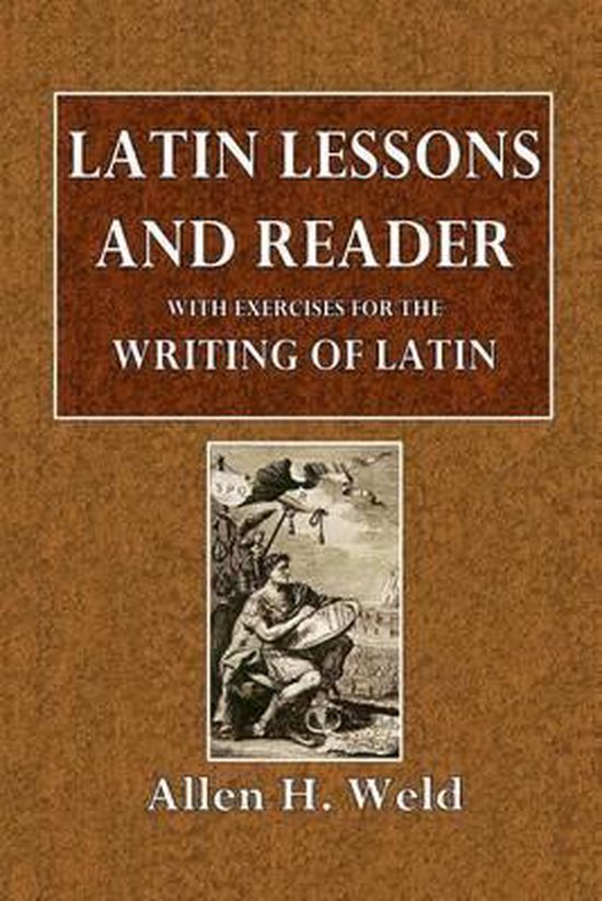 Latin Lesson and Reader | 9781532731921 | Allen H Weld | Boeken | bol.com