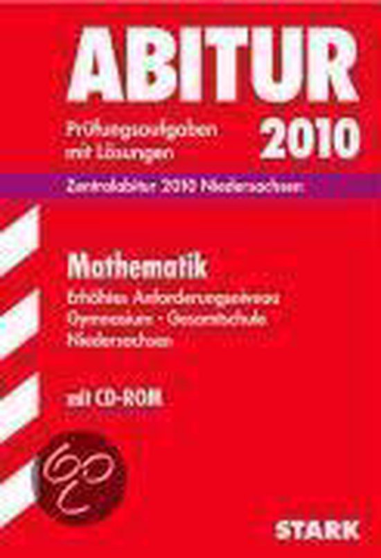 Abitur-Prüfungsaufgaben Gymnasium Niedersachsen / Mathematik, Erhöhtes ...