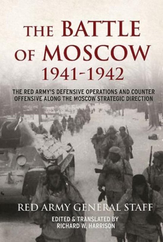 Battle Of Moscow 1914-1942 | 9781910294642 | Soviet General Staff ...