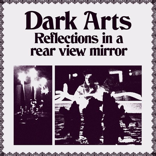 Dark Arts - Reflections In A Rear View Mirror (LP), Dark Arts | LP ...