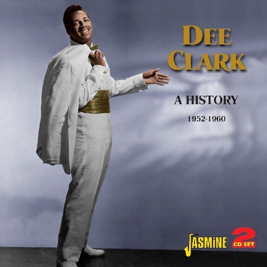 Dee Clark - A History. 1952-1960 (2 CD), Dee Clark | Muziek | bol