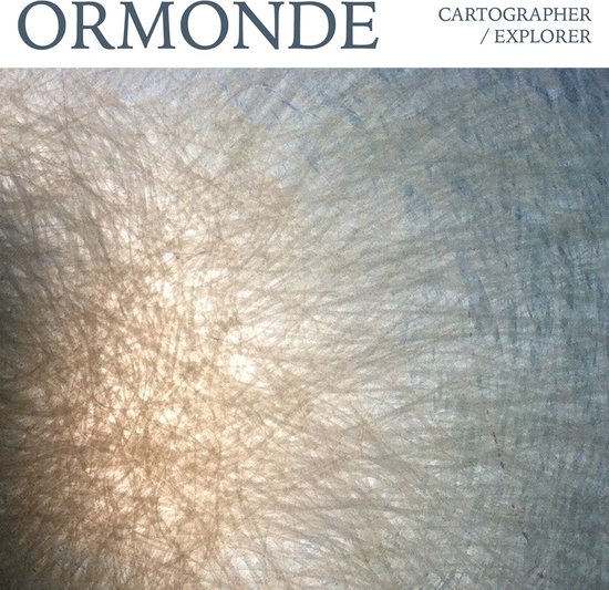 Cartographer/Explorer, Ormonde | CD (album) | Muziek | bol.com