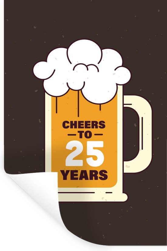 Muurstickers - Sticker Folie - Jubileum - 25 Jaar - Bier - 80x120 cm ...