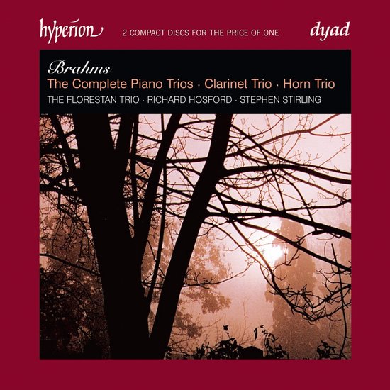 The Florestan Trio, Richard Hosford, Stephen Stirling - Brahms: The ...