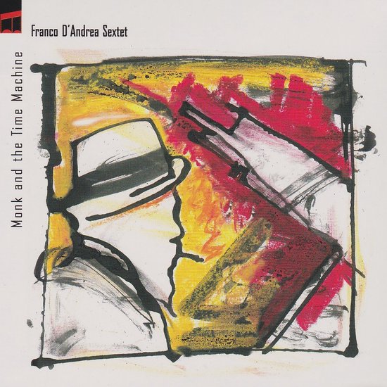 Franco D'Andrea - Monk And The Time Machine (2 CD), Franco d'Andrea ...