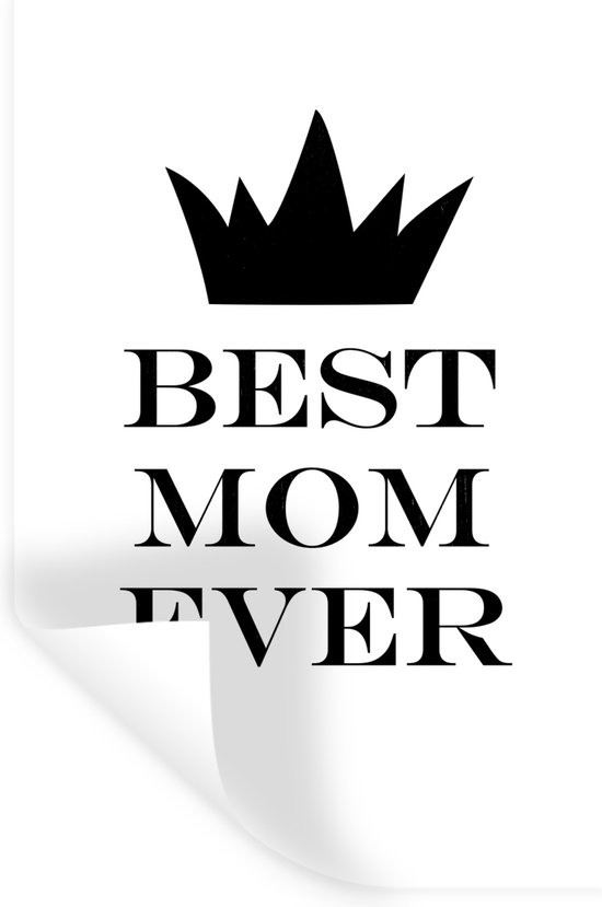 Muurstickers - Sticker Folie - Quotes - Best mom ever - Spreuken ...