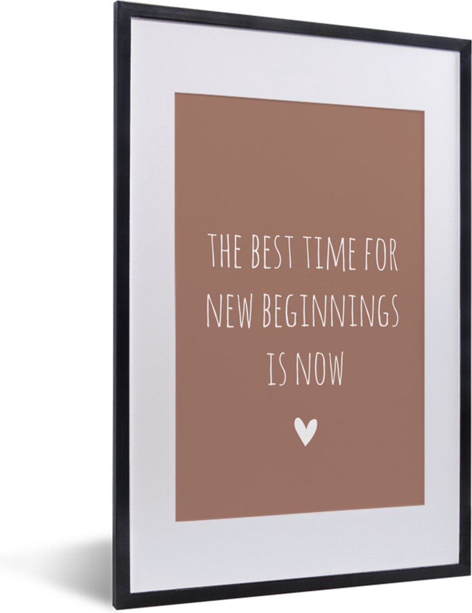 Fotolijst incl. Poster - Engelse quote The best time for new beginnings is now met een... | bol.com