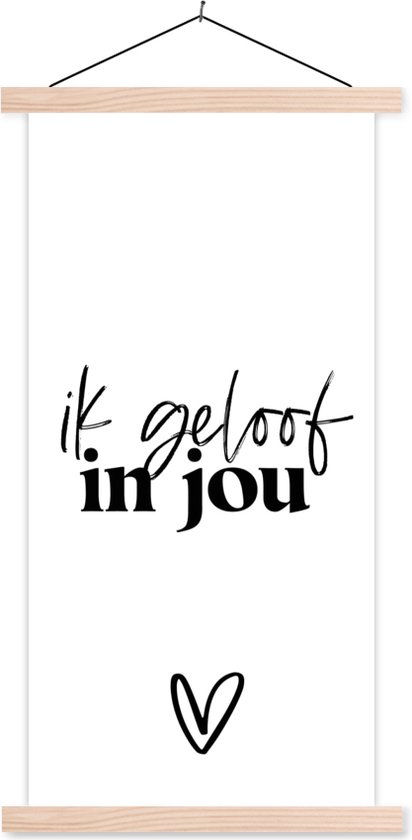Posterhanger incl. Poster - Schoolplaat - Spreuken - Ik geloof in jou ...