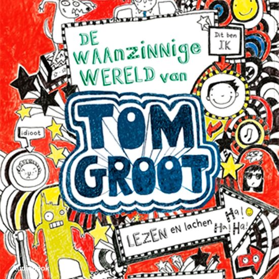 Tom Groot 1 - De waanzinnige wereld van Tom Groot, Liz Pichon | 9789177355953 | Boeken | bol.com