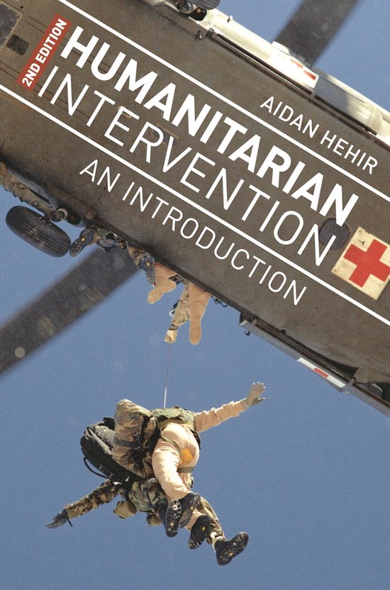 Humanitarian Intervention | 9781137301550 | Aidan Hehir | Boeken | bol