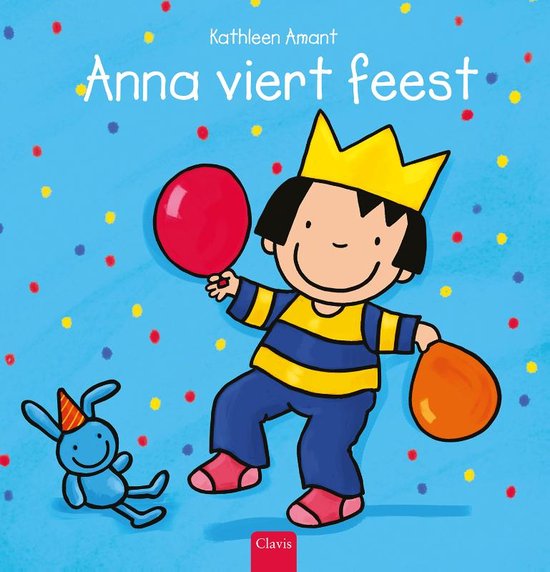 Anna - Anna viert feest, Kathleen Amant | 9789044854794 | Boeken | bol