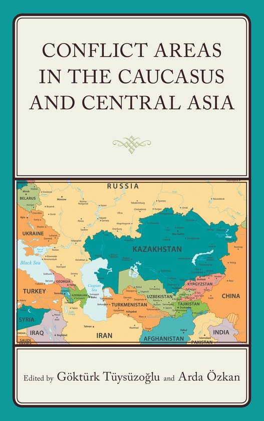 Conflict Areas in the Caucasus and Central Asia | 9781793651273 ...