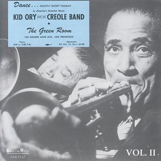 Kid Ory & His Creole Band - The Green Room, Vol. 2 (CD), Kid Ory & His ...