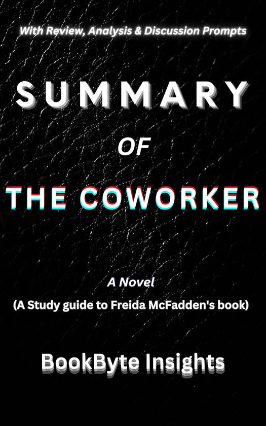 S U M M A R Y OF THE COWORKER (ebook), BookByte Insights | 1230006755393 | Boeken | bol