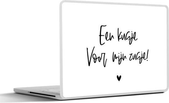 Laptop sticker - 14 inch - Zusje - Quotes - Een kusje voor mij zusje ...