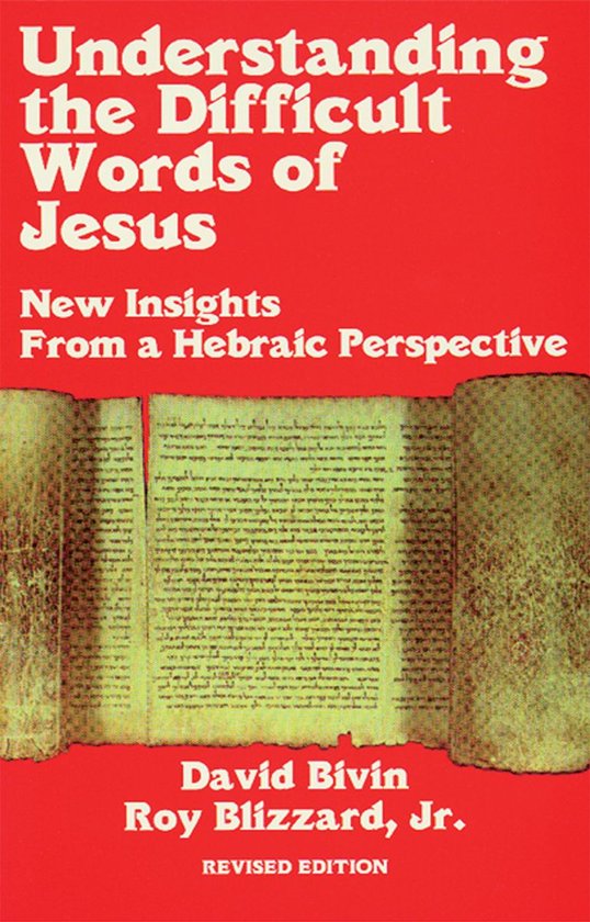 Understanding the Difficult Words of Jesus (ebook), David Bivin ...