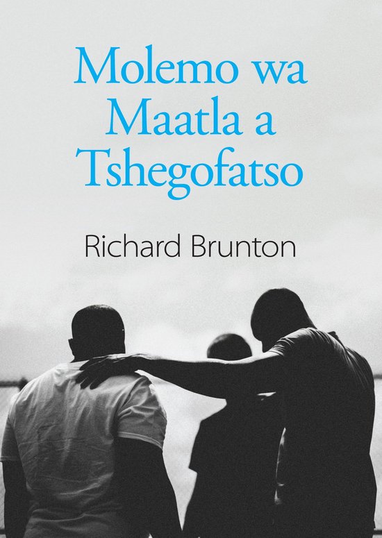 Molemo wa Maatla a Tshegofatso (ebook), Richard Brunton | 9780473471552 ...