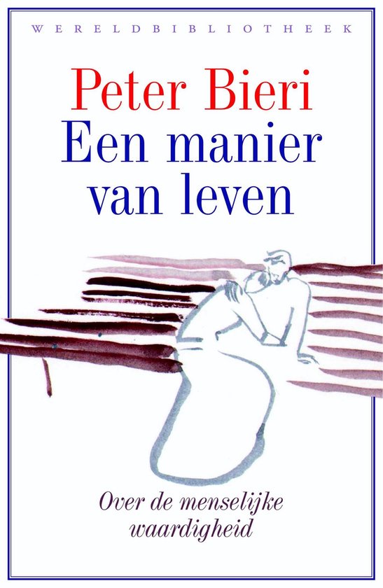 Een manier van leven (ebook), Peter Bieri | 9789028441255 | Boeken ...
