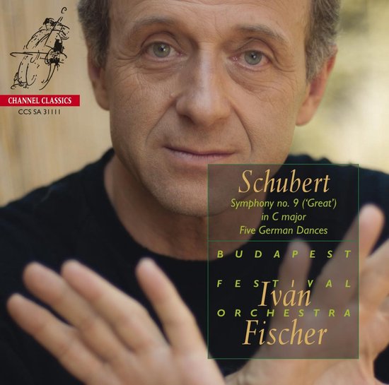 Budapest Festival Orchestra, Ivan Fischer - Schubert: Symphony No.9 ...