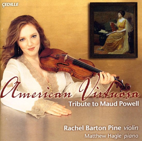Rachel Barton Pine - American Virtuosa (CD), Rachel Barton Pine | Muziek | bol