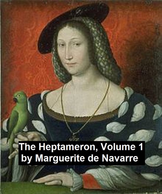 The Tales of the Heptameron, volume 1, Illustrated (ebook), Marguerite ...