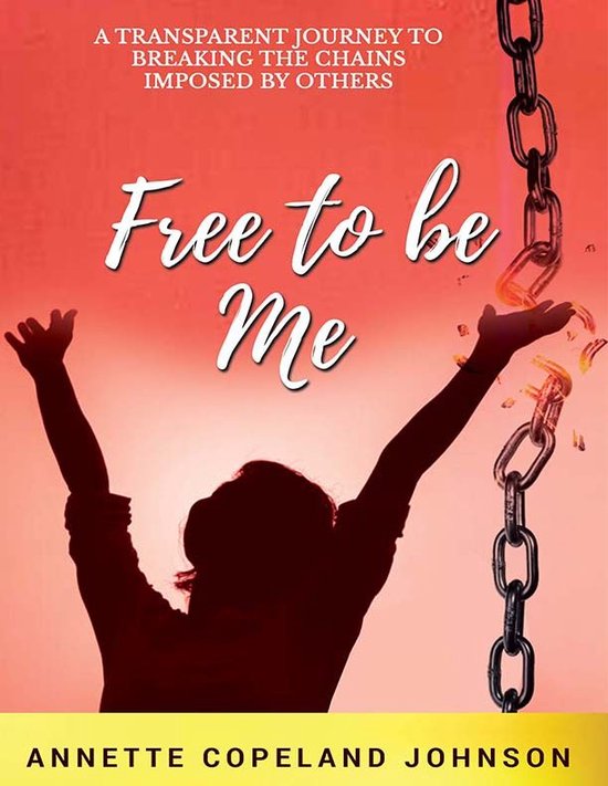Free to be Me (ebook), Annette Copeland Johnson | 9781716027031 ...