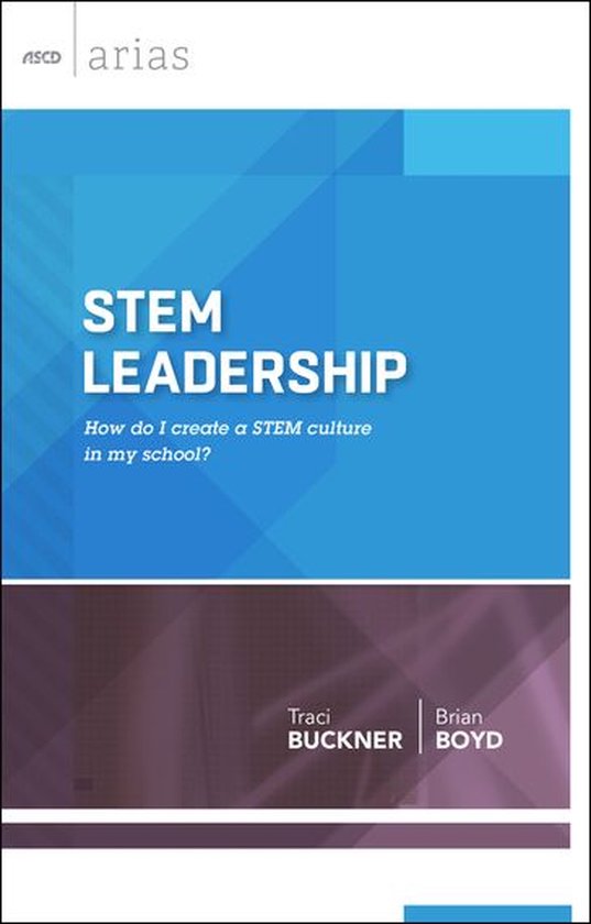 STEM Leadership (ebook), Traci Buckner | 9781416620952 | Boeken | bol.com