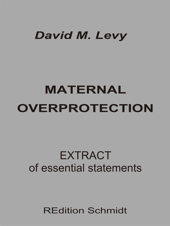 REdition Schmidt 23 - Maternal Overprotection (ebook), David M. Levy ...