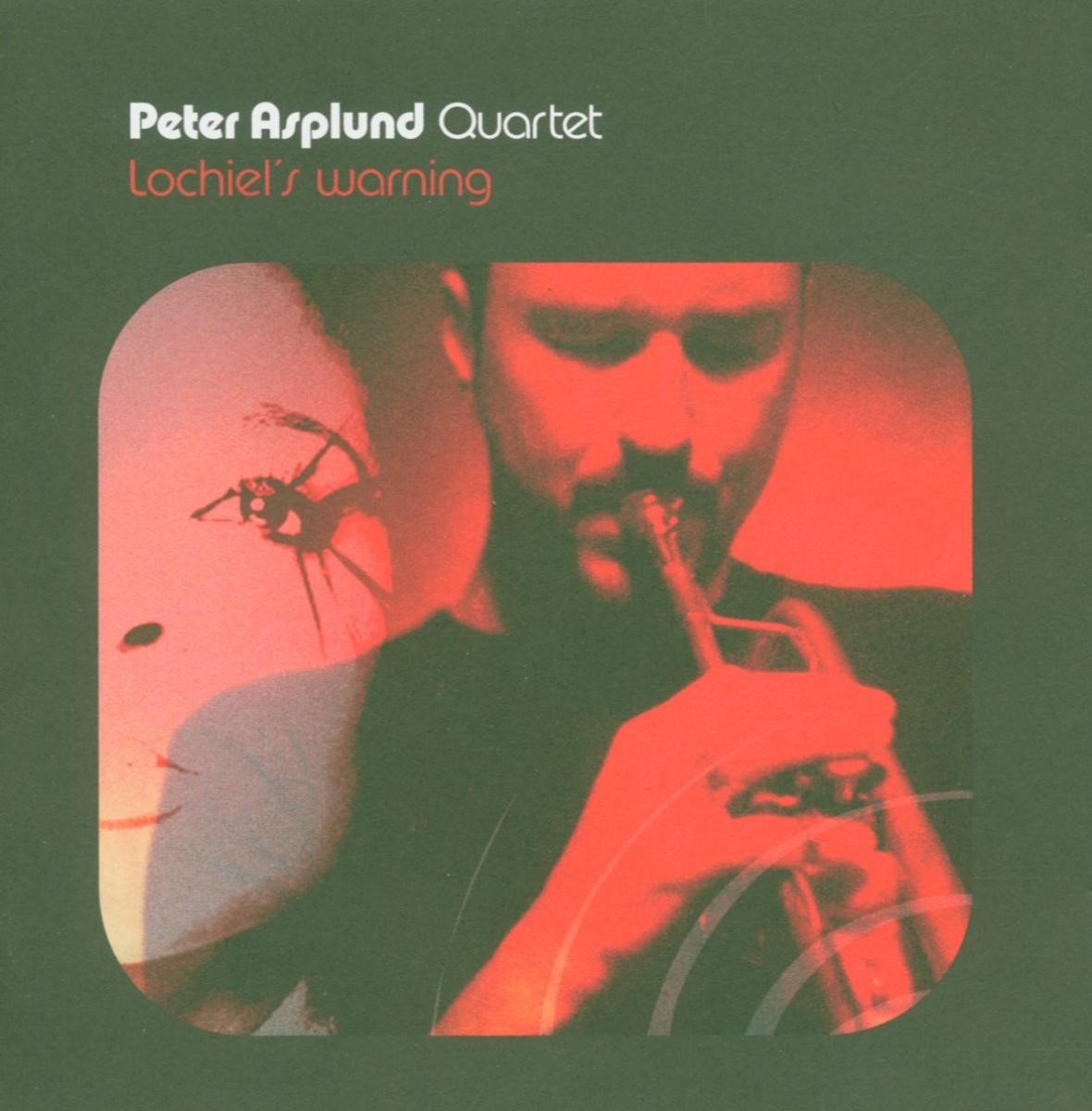 Peter Asplund Quartet - Lochiel's Warning (CD), Peter Asplund Quartet ...