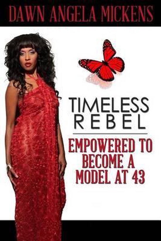 Timeless Rebel, Dawnangela Mickens | 9781938563133 | Boeken | bol.com