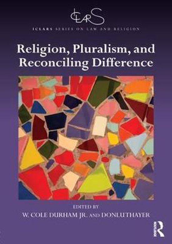 Religion, Pluralism, and Reconciling Difference | 9781472464071 ...