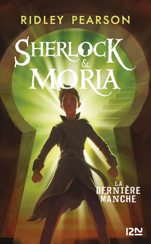 Sherlock & Moria 3 - Sherlock et Moria - tome 03 : La Dernière manche ...