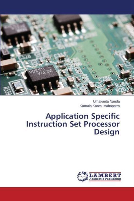 Application Specific Instruction Set Processor Design | 9783659114113 | Umakanta Nanda... | bol.com