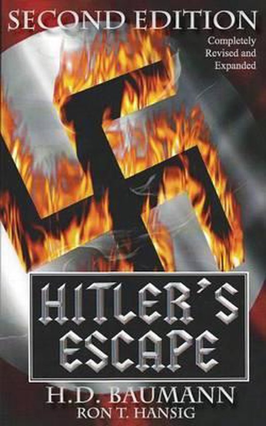 Hitlers Escape Second Edition, H D Baumann | 9781939739902 | Boeken | bol