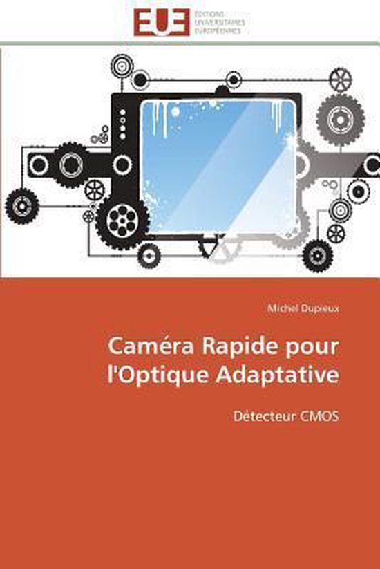 Caméra Rapide pour l'Optique Adaptative, Dupieux-M | 9783841788825 ...