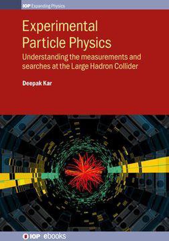 IOP Expanding Physics - Experimental Particle Physics (ebook), Deepak Kar |... | bol.com