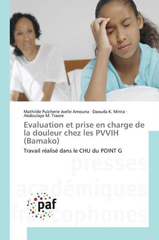Evaluation et prise en charge de la douleur chez les PVVIH (Bamako ...
