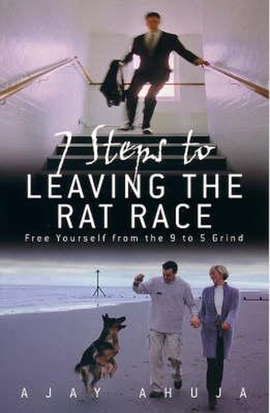 7 Steps to Leaving the Rat Race, Ajay Ahuja | 9781857039436 | Boeken ...