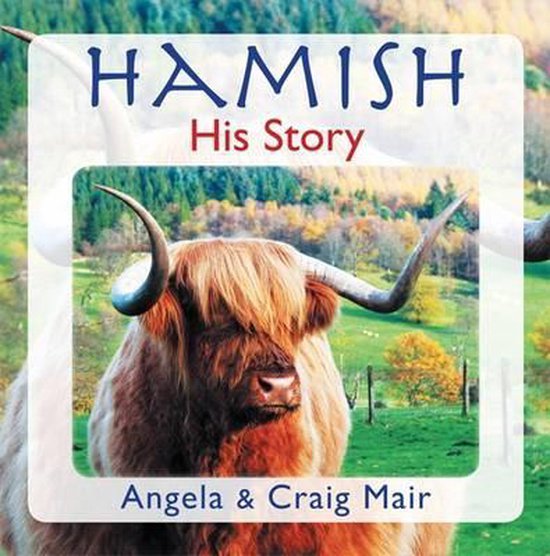 Hamish - His Story, Angela Mair | 9780993311413 | Boeken | bol