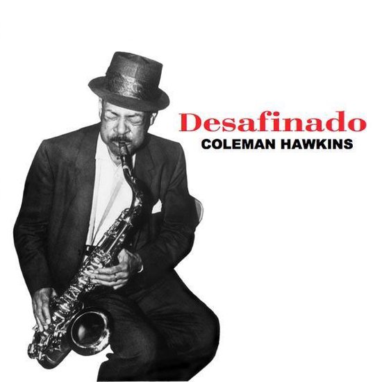 Desafinado: Bossa Nova and Jazz Samba, Coleman Hawkins | LP (album ... Desafinado: Bossa Nova and Jazz Samba, Coleman Hawkins | LP (album ...
