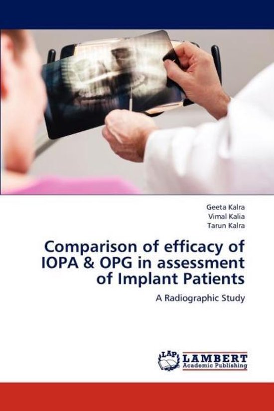 Comparison of efficacy of IOPA & OPG in assessment of Implant Patients ...
