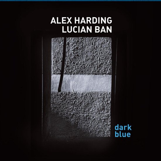 Alex Harding & Lucian Ban - Dark Blue (CD), Alex Harding & Lucian Ban ...