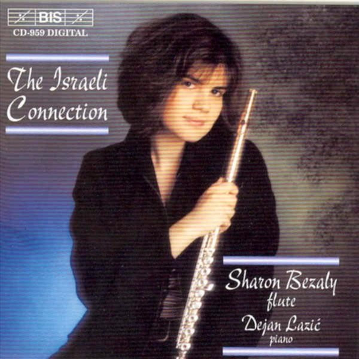 Sharon Bezaly & Dejan Lazic - The Israeli Connection (CD), Dejan Lazic ...