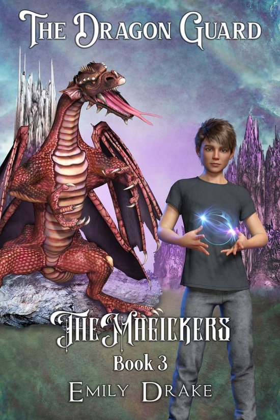 The Magickers 3 - The Dragon Guard (ebook), Emily Drake | 9781950300358 ...