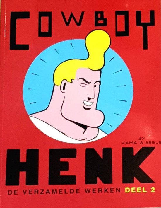 Cowboy Henk - De verzamelde werken - Deel 2, Herr Seele | 9789063345501 ...