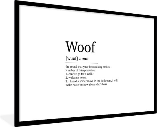 Fotolijst incl. Poster - Woof - Quotes - Spreuken - Woef definitie ...