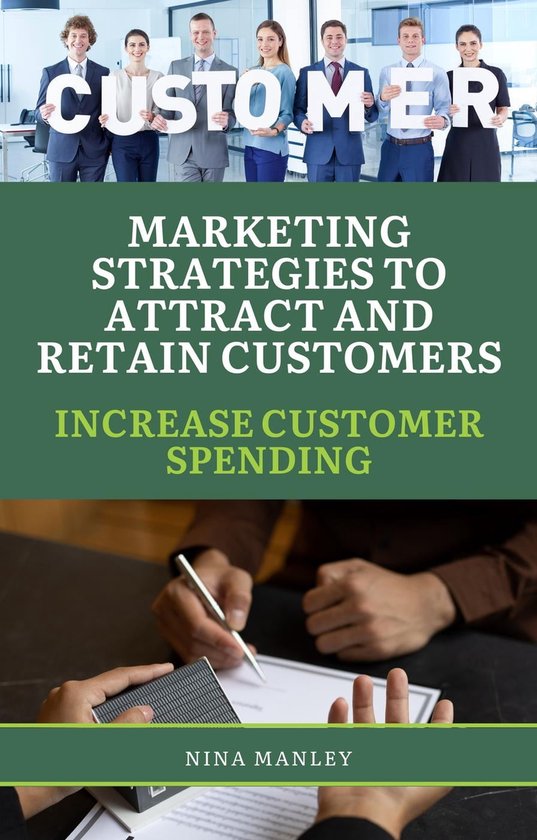 Marketing Strategies To Attract And Retain Customers (ebook), Nina ...