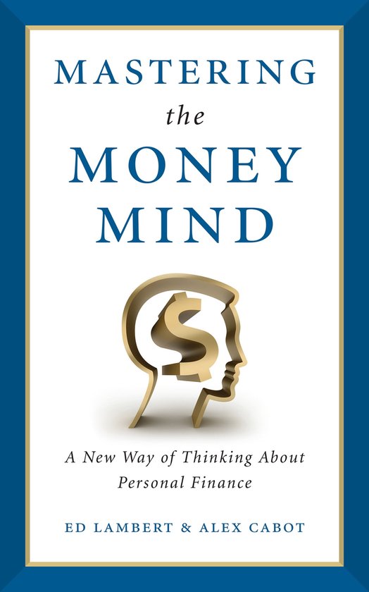 Mastering the Money Mind (ebook), Ed Lambert | 9781544529943 | Boeken | bol