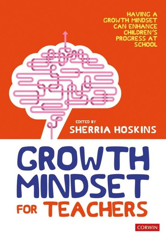 Growth Mindset for Teachers Corwin Ltd | 9781526460240 | Boeken | bol.com